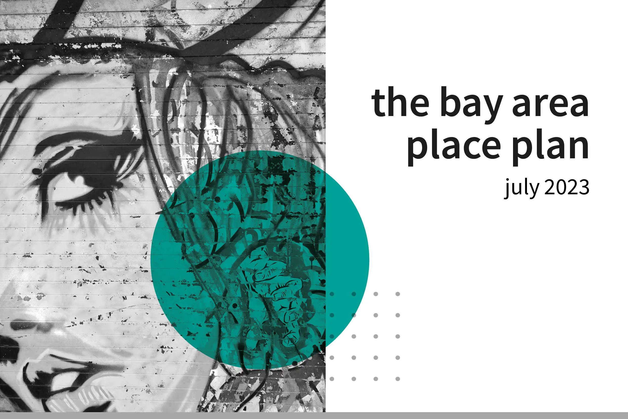 The Bay Area Place Plan - Feria Urbanism